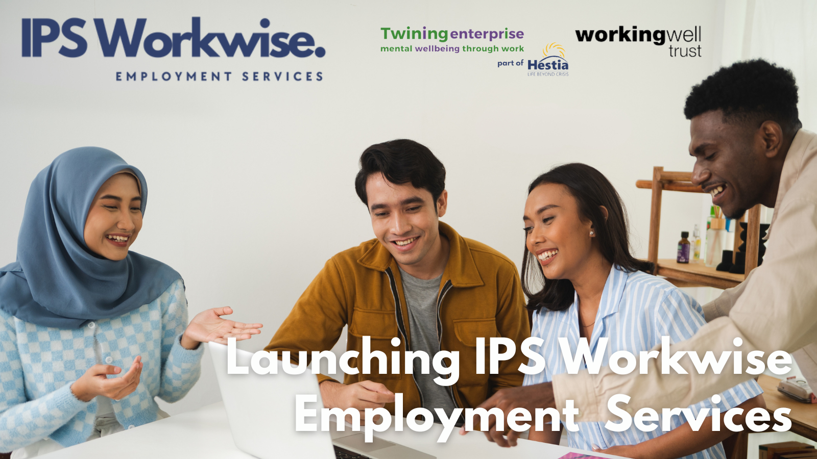 Announcing the IPS Workwise Employment Service - Working Well Trust